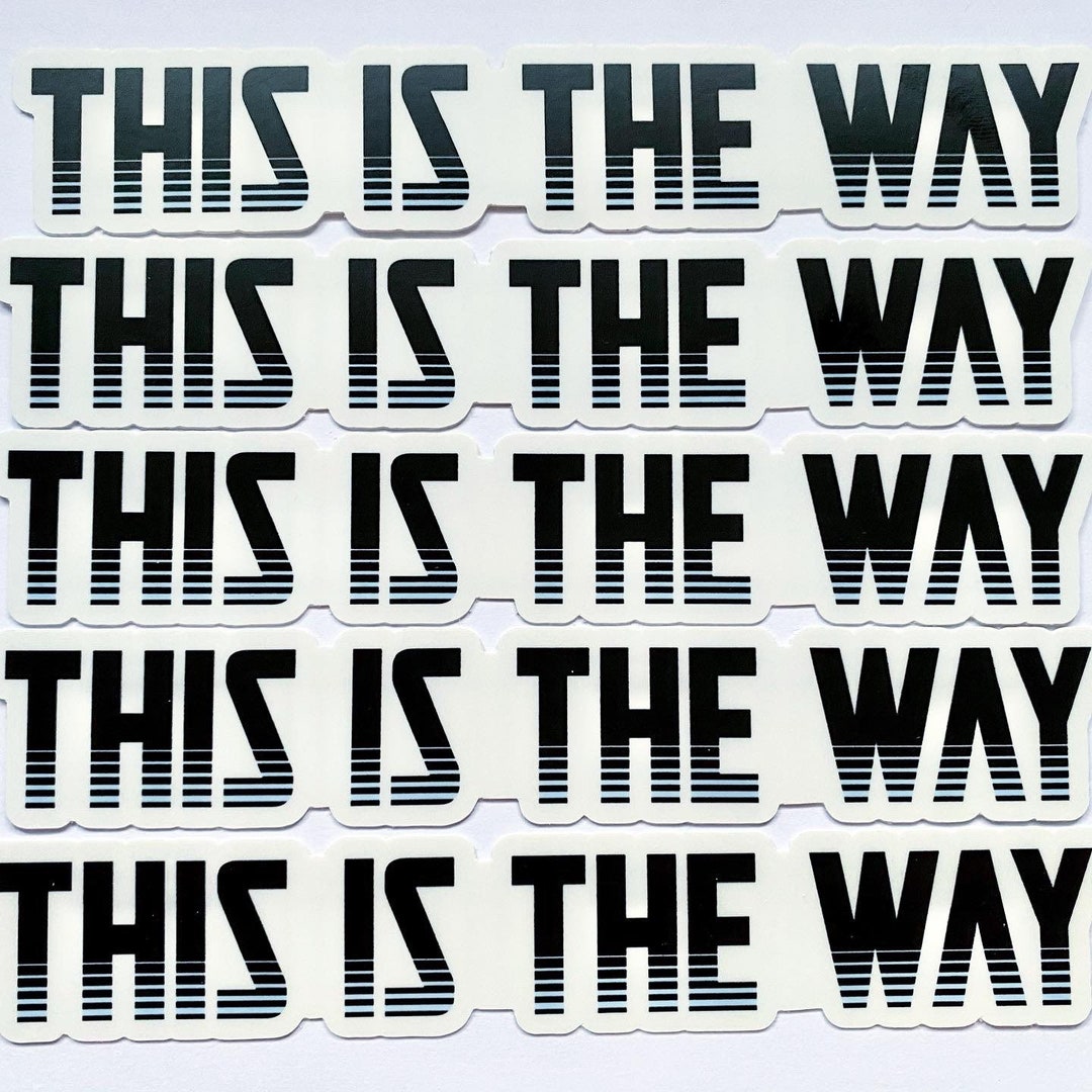 This is the Way Sticker - Etsy