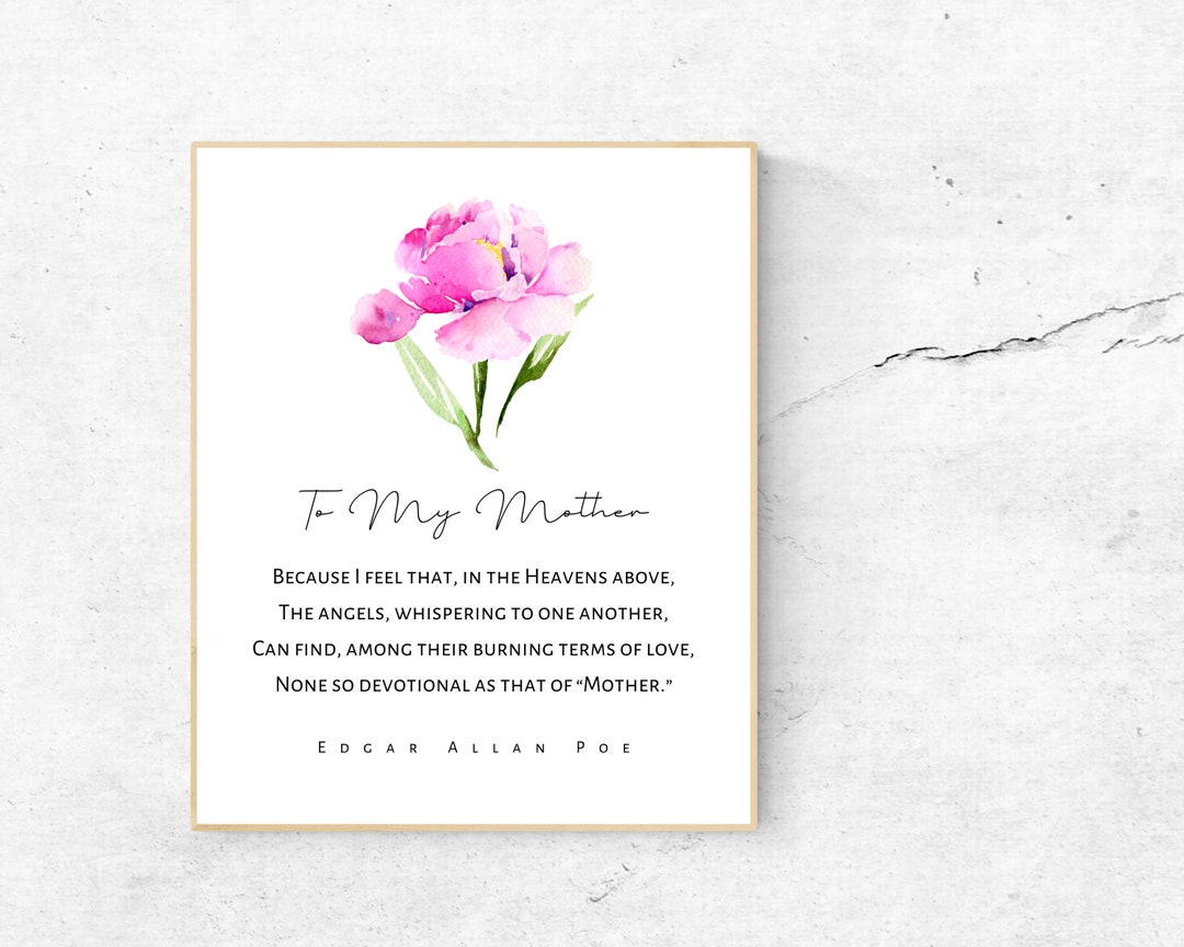 To My Mother Poem, Edgar Allan Poe Quote, Floral Watercolor Print ...