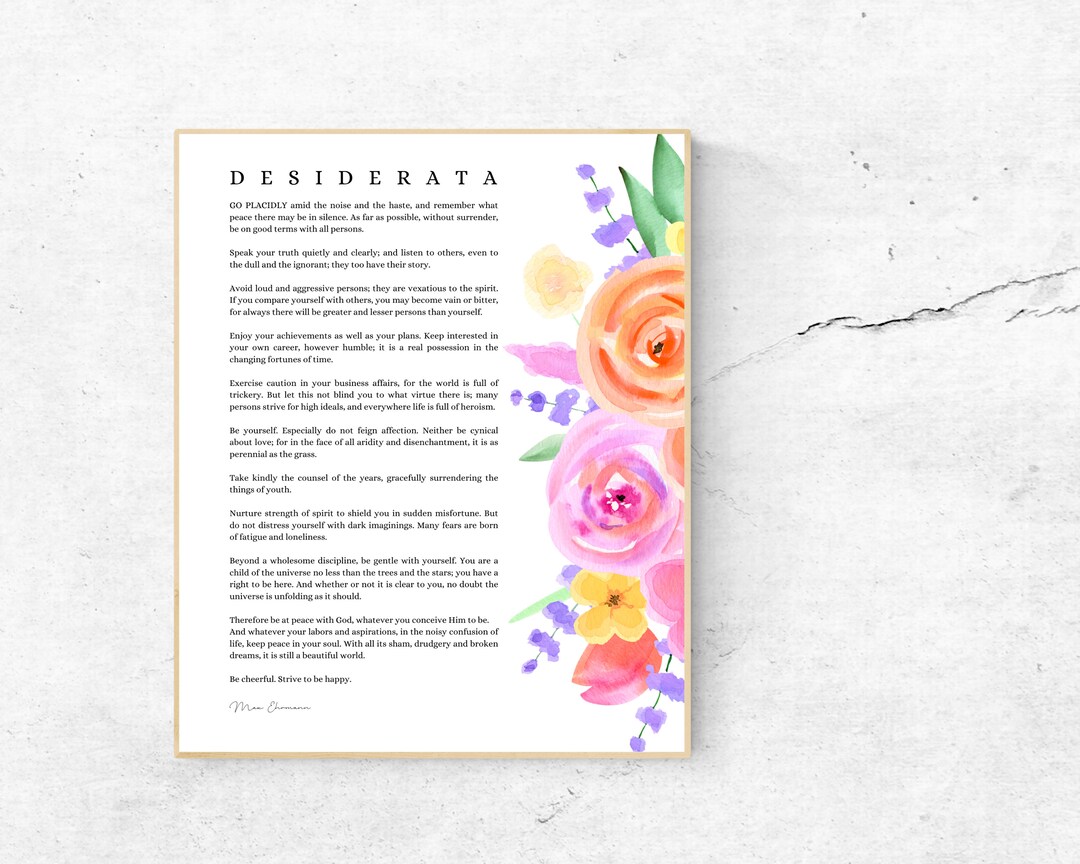 Desiderata-max Ehrmann-go Placidly Amid the Noise and Haste-be Cheerful ...