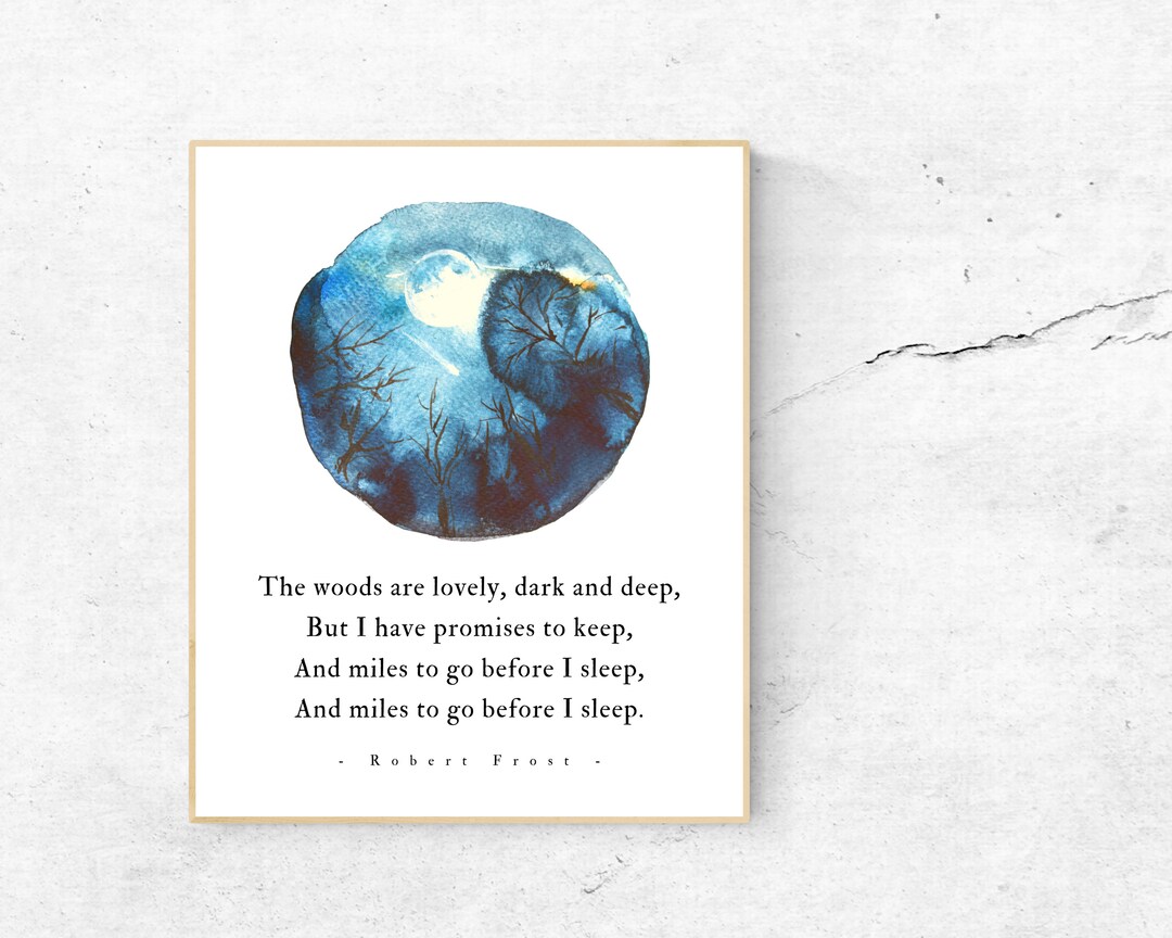 The Woods Are Lovely Dark and Deep, Miles to Go Before I Sleep, Robert ...