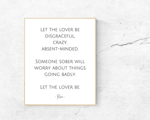 Unusual Rumi Quotes Quotes About Love Let The Lover Be Disgraceful,