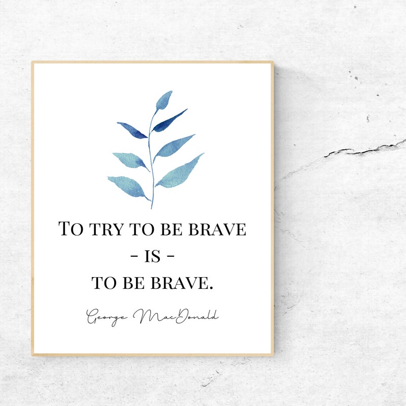 Be Brave Quote - Etsy