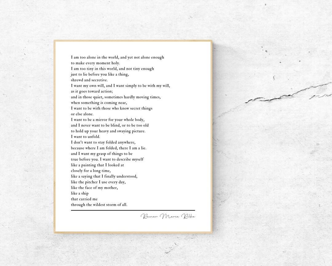 I Am Too Alone in the World and yet Not Alone Enough, Rainer Maria ...