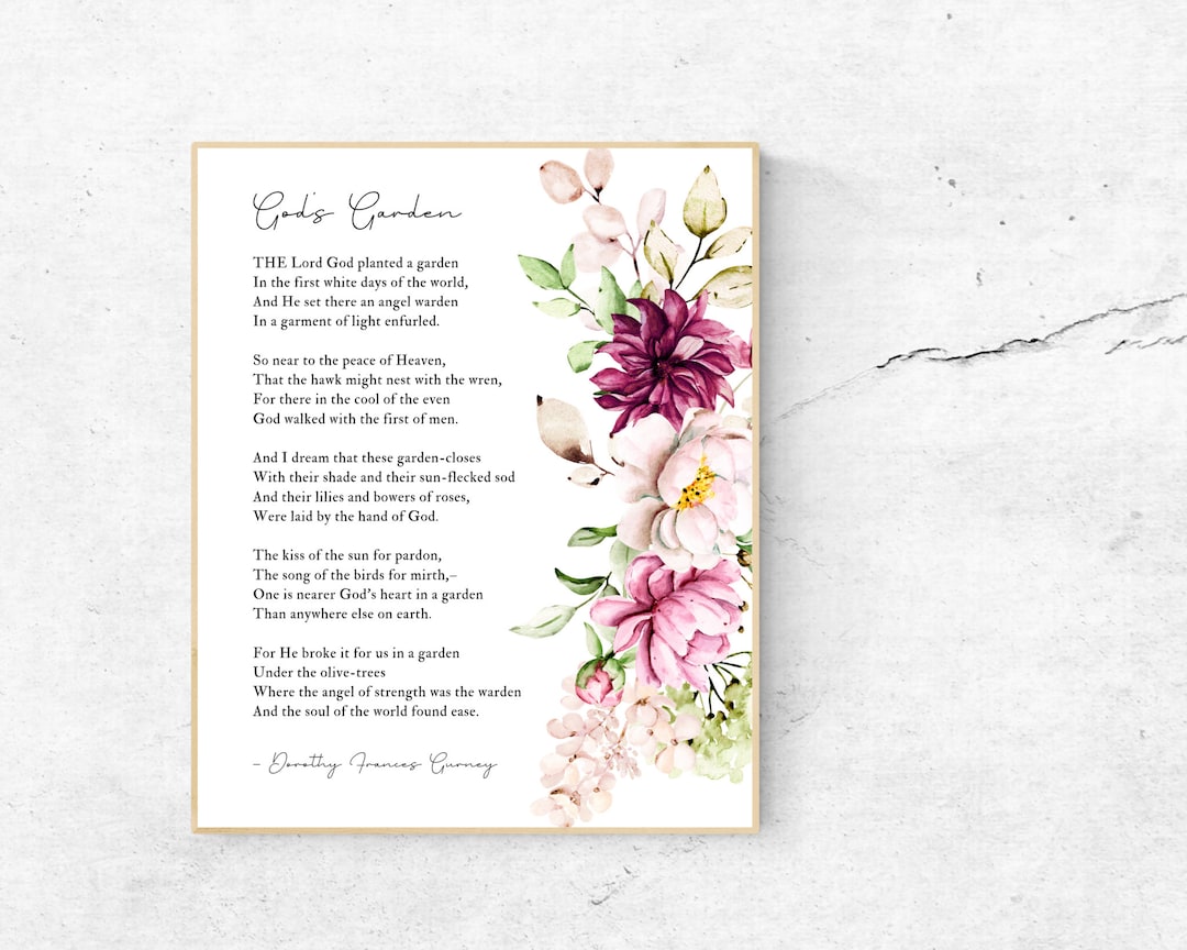 God's Garden Poem - Full Poem - Dorothy Frances Gurney - Nearer God's ...