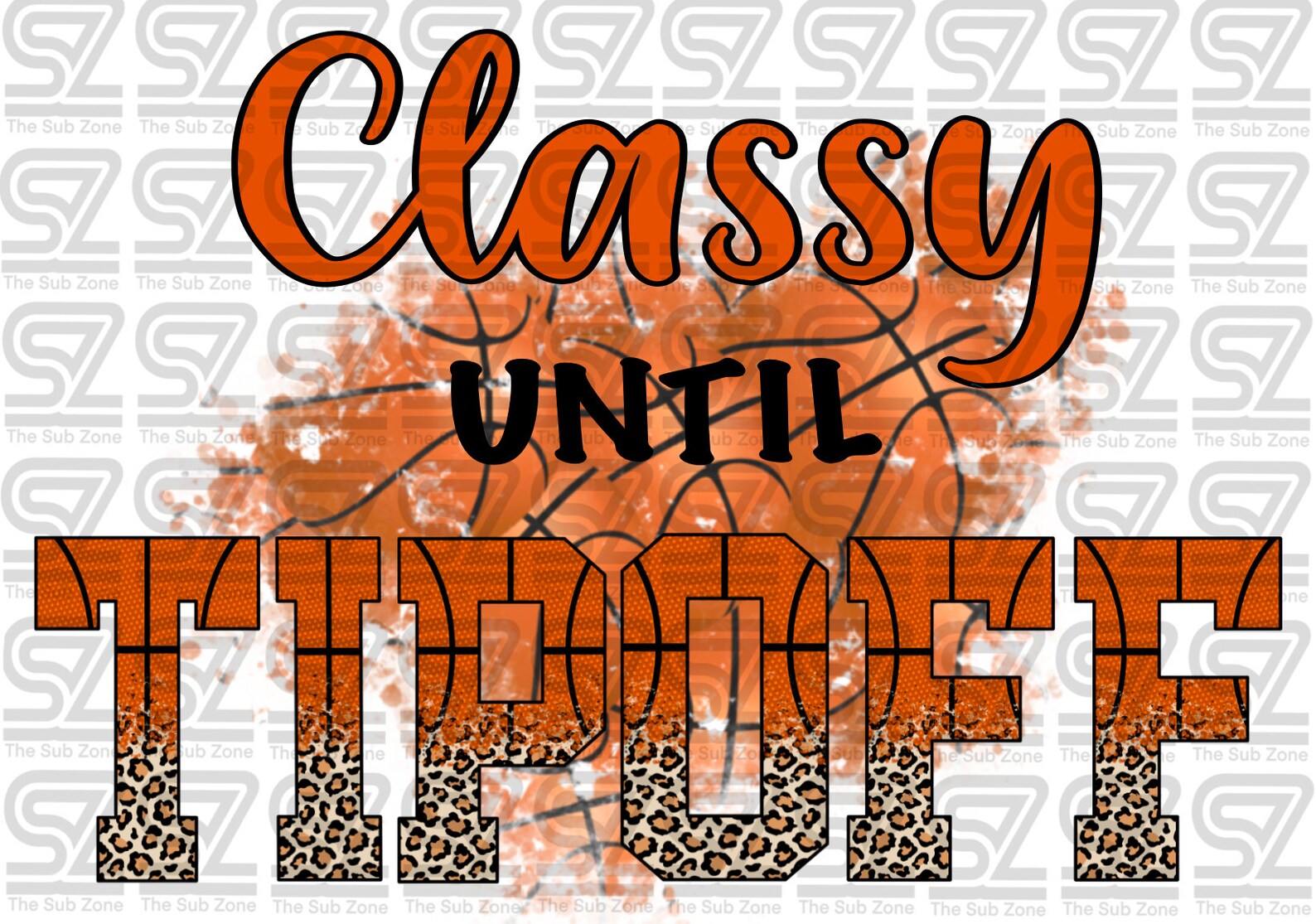 Classy Till Tip off PNG Sublimation Ready File-basketball Png - Etsy