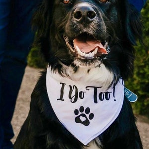 I Do Too We Do Too Wedding Tie-on Dog Bandana | Wedding Dog Bandana ...