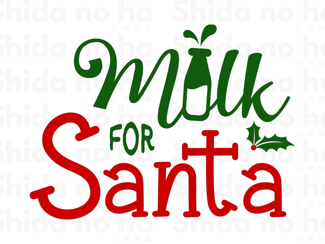 Milk for Santa SVG Santa Svg Christmas Svg Santa Milk Svg | Etsy