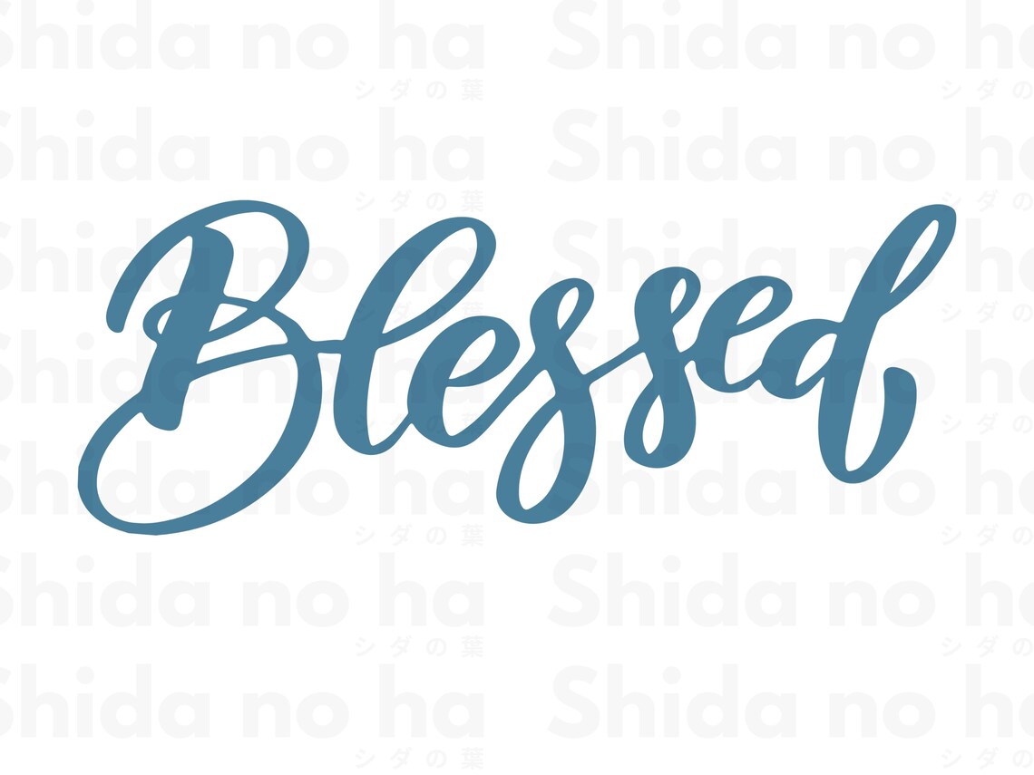 Blessed Svg Blessed Word Svg Blessed Cut File Blessed Word | Etsy
