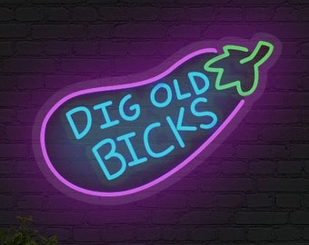 Neon Sign"dig Old Bricks" - Etsy