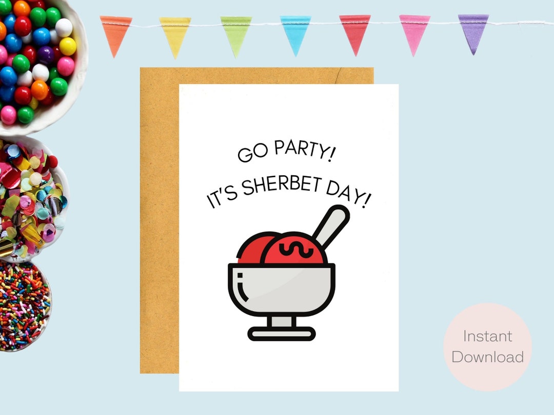 It's Sherbet Day Birthday Card | Funny and Witty | Greeting Card ...