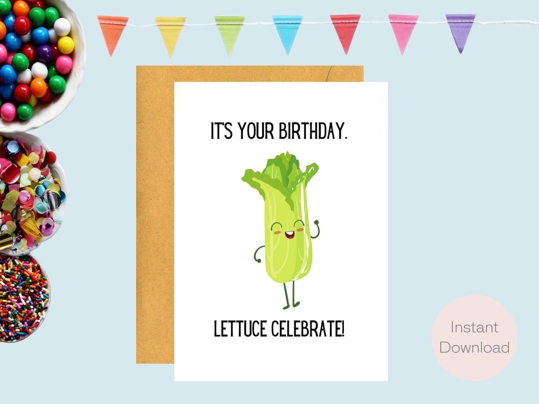Lettuce Celebrate Birthday Card | Funny and Witty | Greeting Card ...