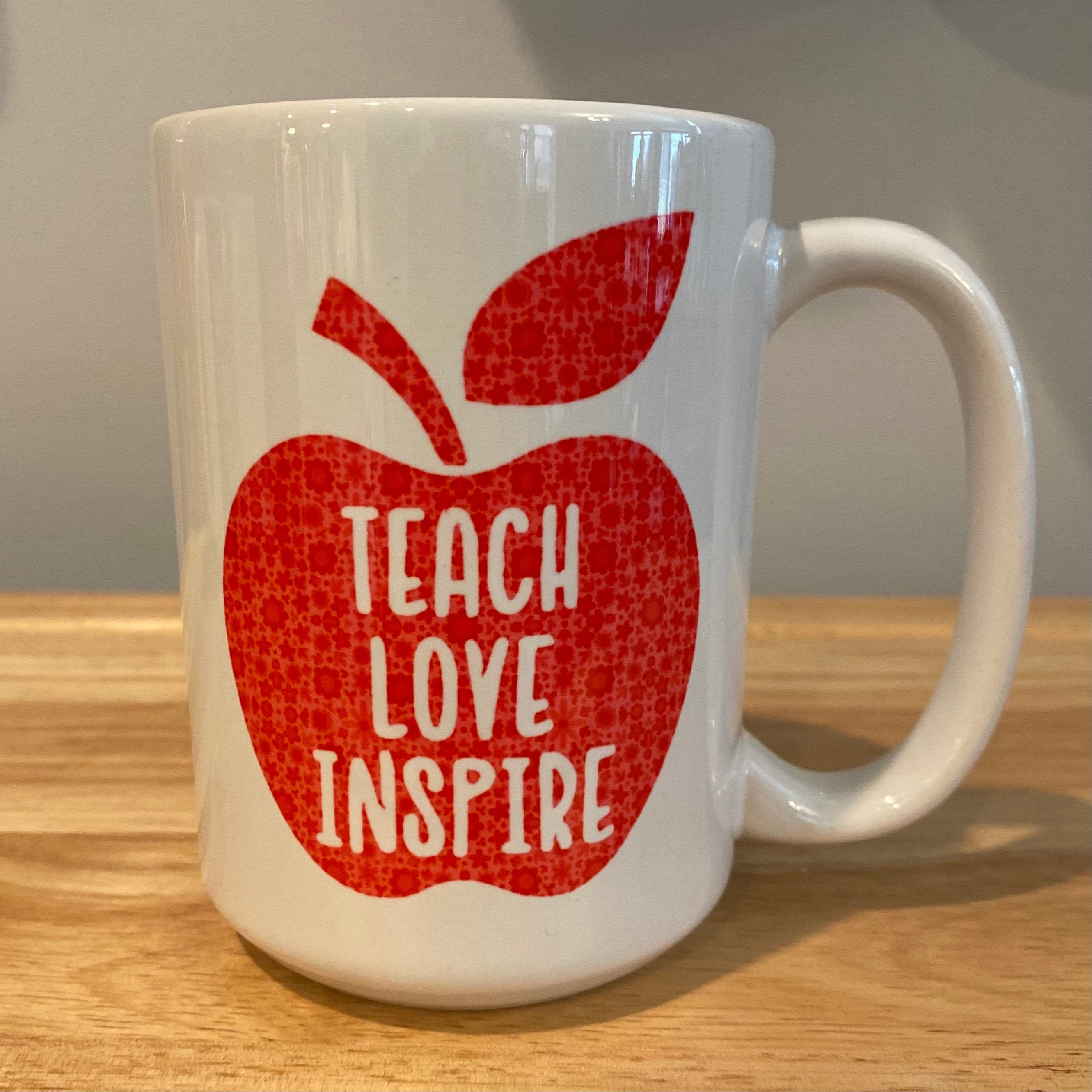 Teach Love Inspire 15 Oz Coffee Mug Etsy
