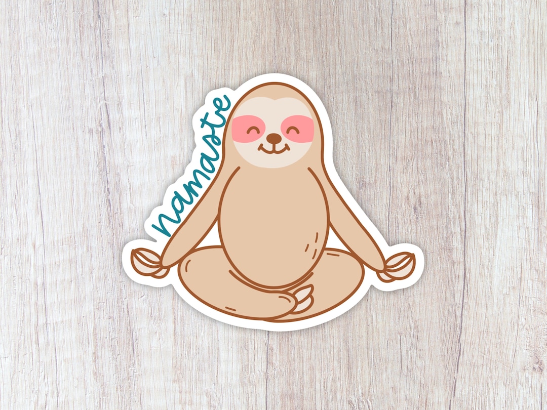 Namaste Sloth Sticker, Yoga Animal Decal, Kawaii Notebook Sticker, Zen ...