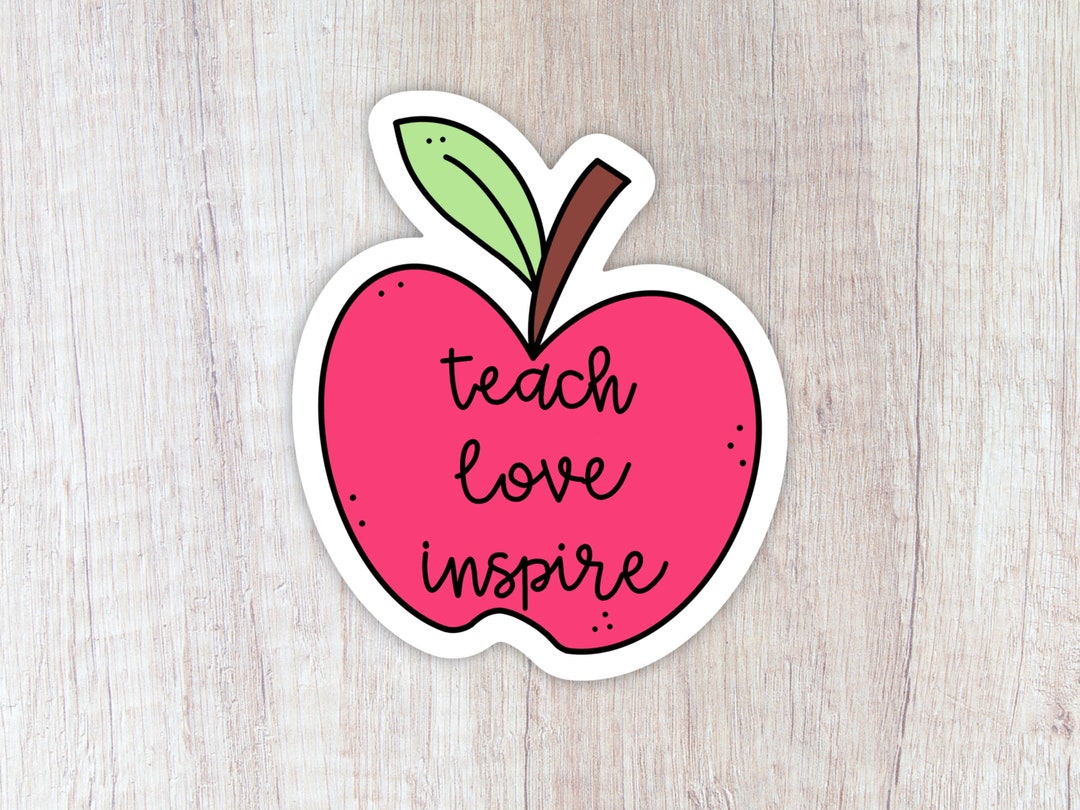 Teach Love Inspire Sticker, Teacher Decal, Apple Notebook Sticker ...