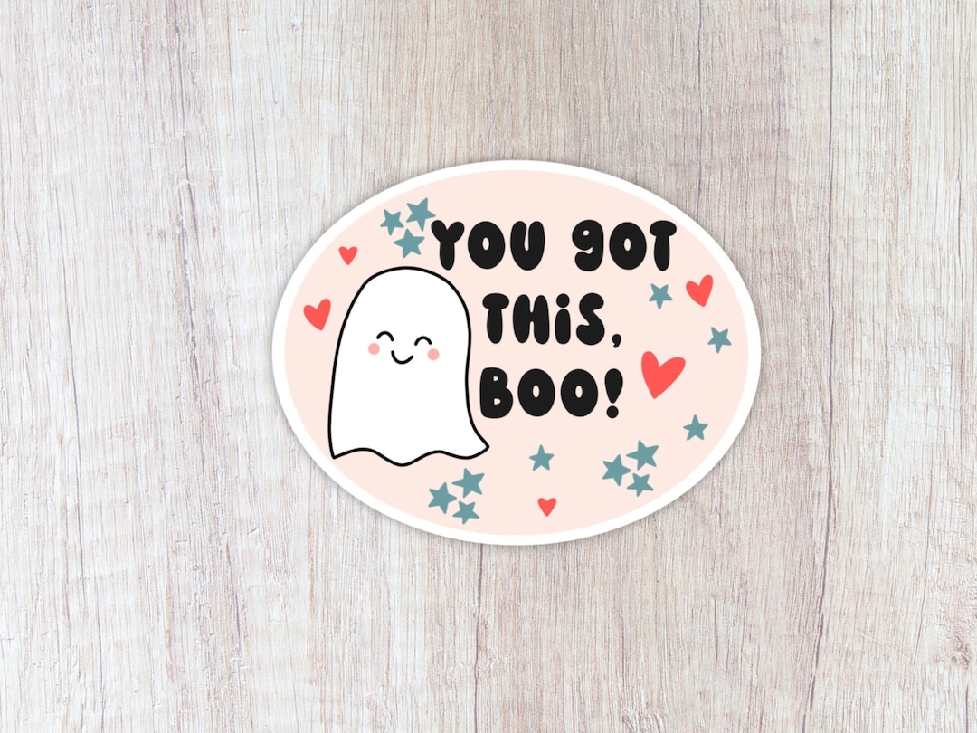 You Got This Boo Waterproof Sticker, Halloween Laptop Decal, Spooky ...