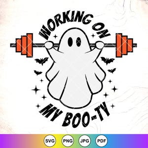 Working on My Booty Svg,funny Halloween Gym Svg,gym Ghost Svg,ghost ...