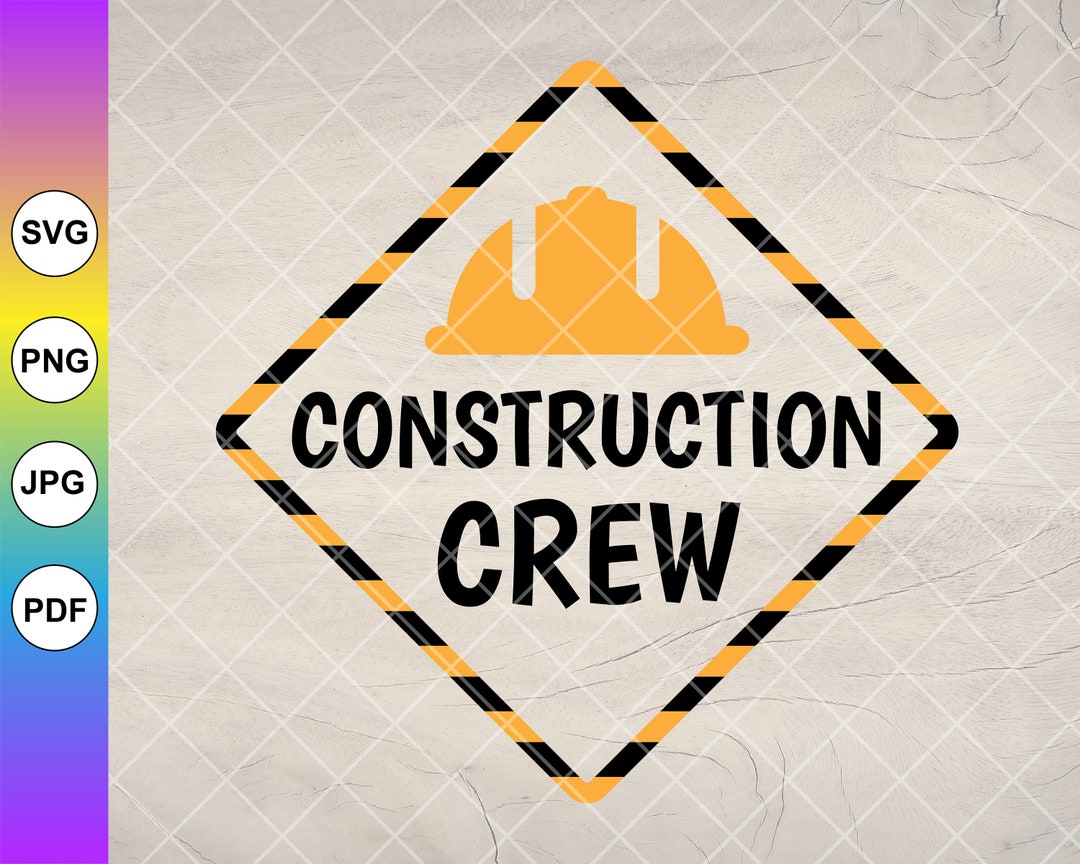 Construction Crew SVG: Kids Birthday Party Decor,cricut Cut Files ...
