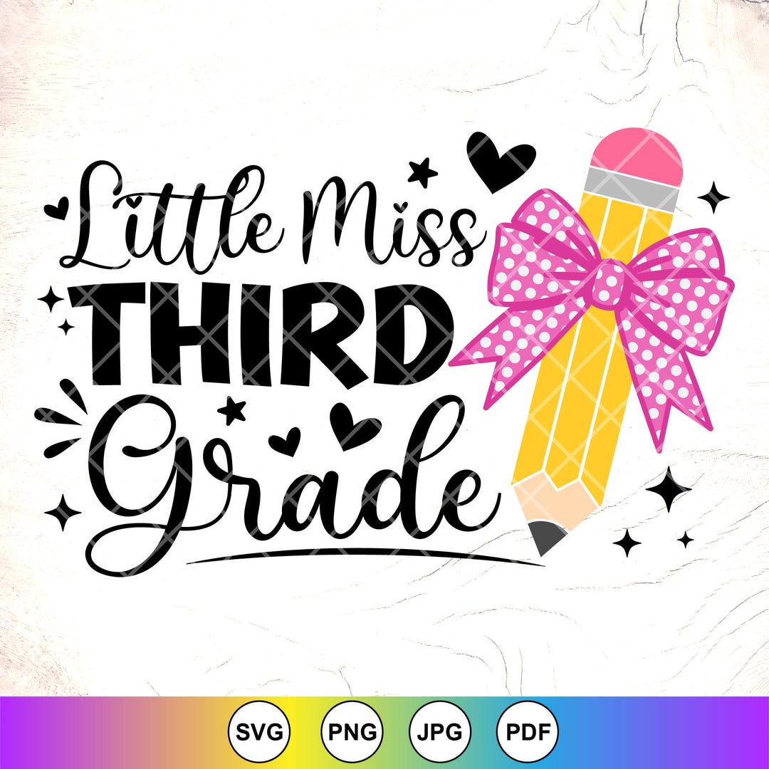 Little Miss Third Grade Svg, Back to School Svg, 1st Day of School Svg ...