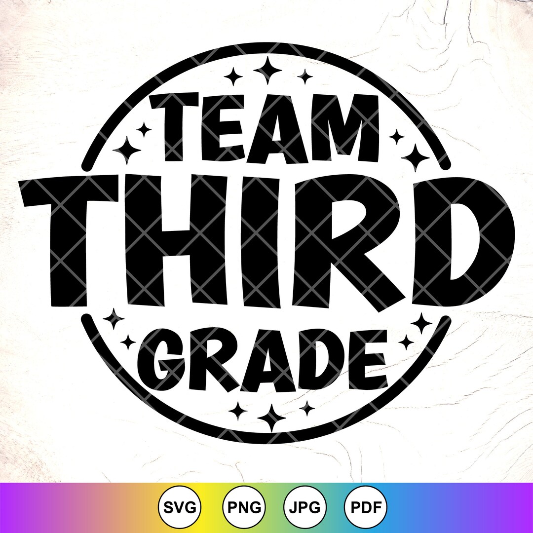Team Third Grade SVG, 3rd Grade Graduation Svg, Last Day of School SVG ...