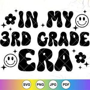 In My Third Grade Era Svg,back to School Svg,3rd Grade Svg,1st Day of ...