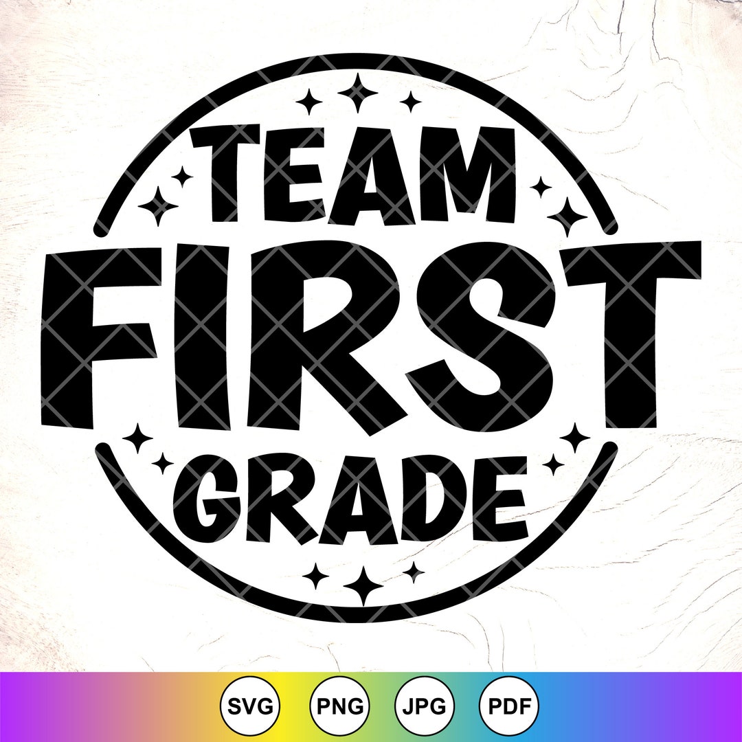 Team First Grade SVG: Graduation Clipart ,1st Grade Gift,cricut Cut ...