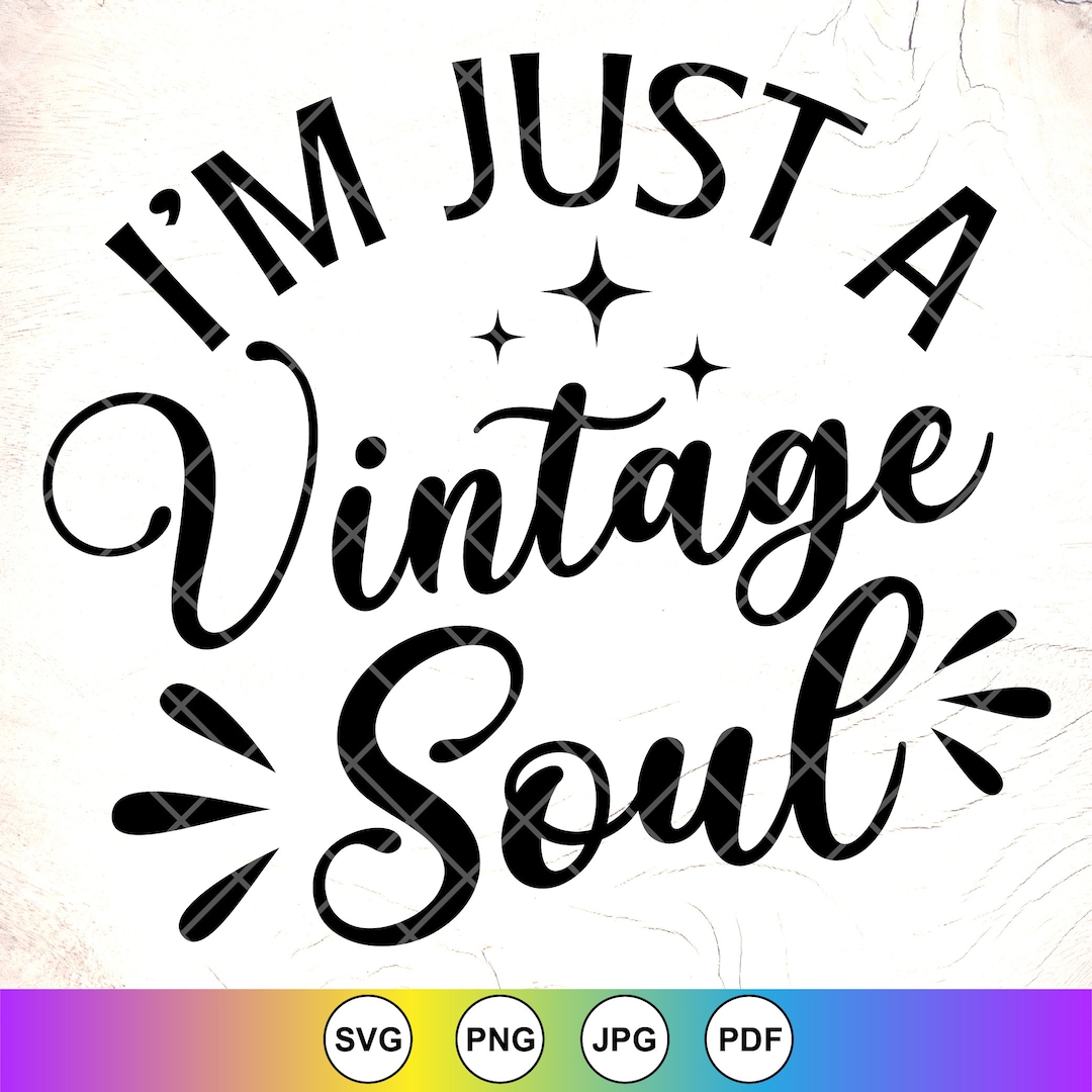 I'm Just a Vintage Soul Svg,retro Svg,western Svg,country Girl Svg ...