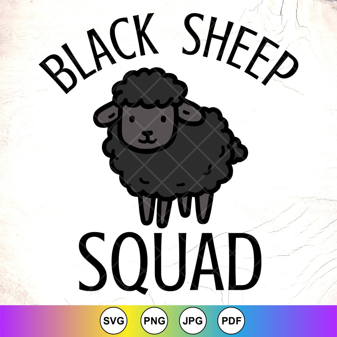 Black Sheep Squad SVG, Funny Saying, Adult Humor SVG, Sarcastic Svg ...