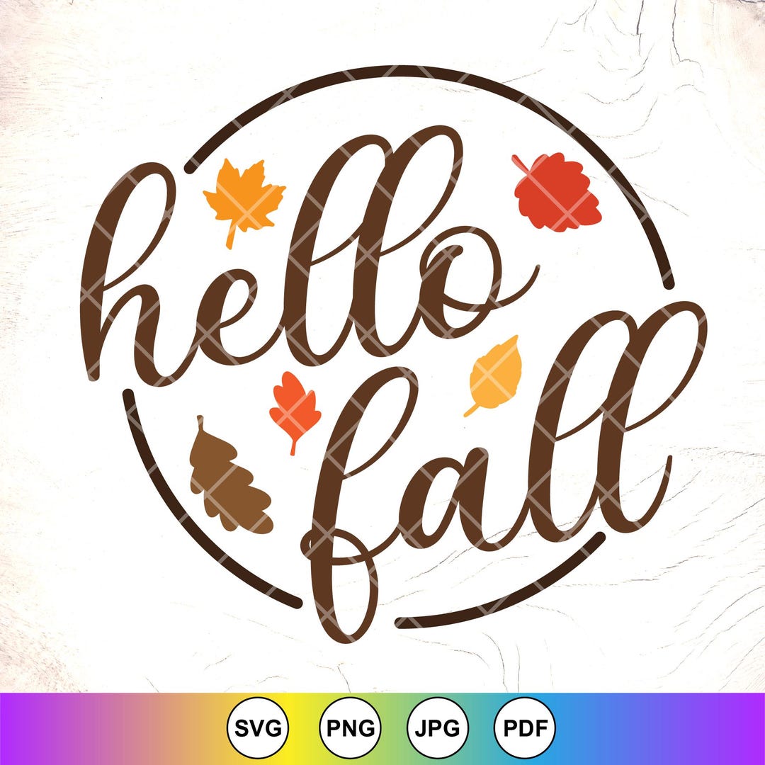 Hello Fall Svg, Fall Svg, Fall Vibes Svg, Fall Pumpkin Svg, Hello ...