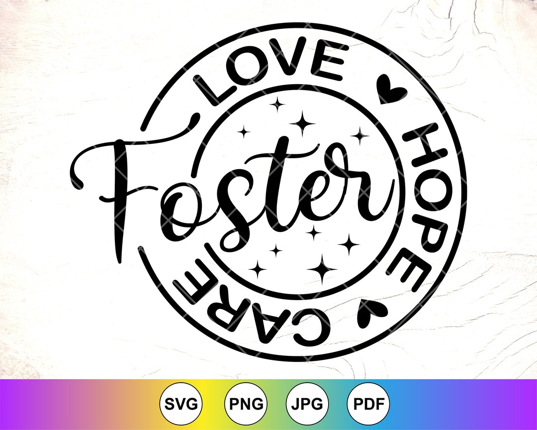 Foster Love Hope Care SVG: Foster Family Appreciation Gift ,cricut Cut ...