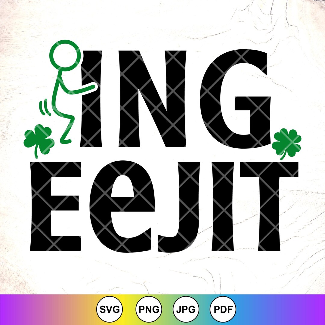 Feckin Eejit St Patrick's Day SVG: Funny Irish Saying,funny Sarcatic ...