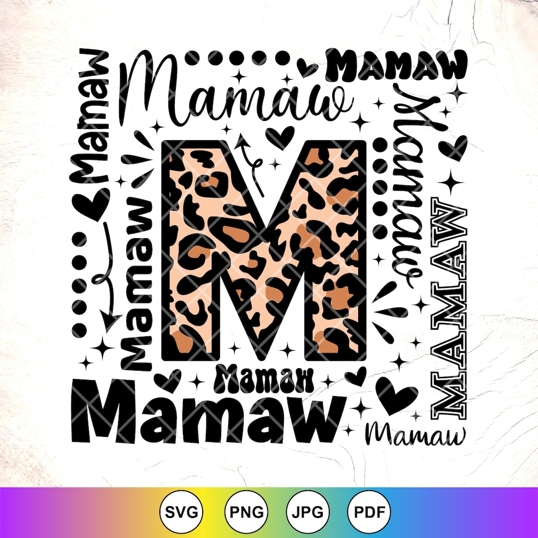 Mamaw Typography SVG, Mamaw Svg, Gift for Mamaw,grandma Shirt Svg ...