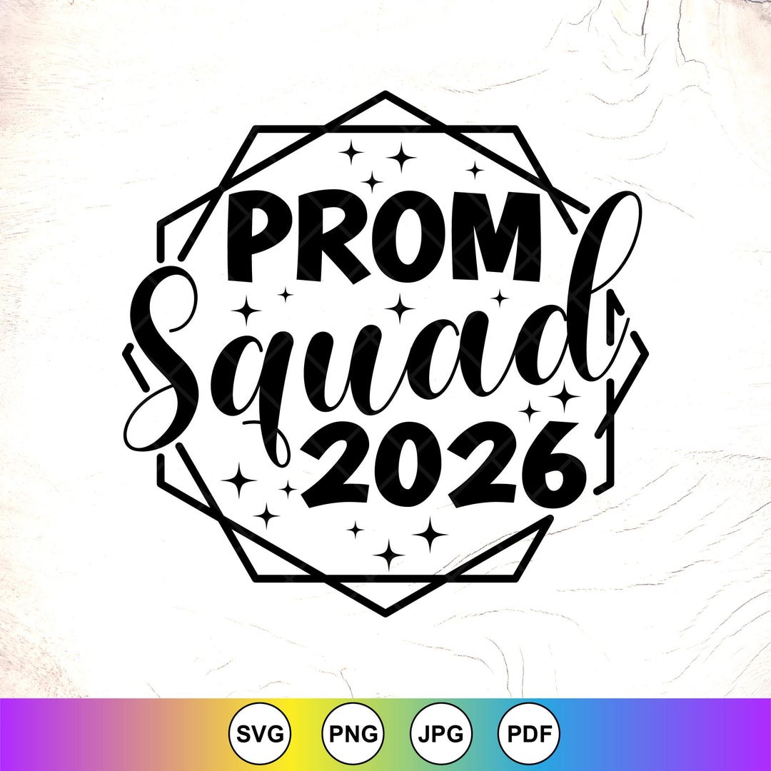 Prom Squad 2026 SVG: Graduation Gift, Senior Graduate Shirt, Cricut Cut ...
