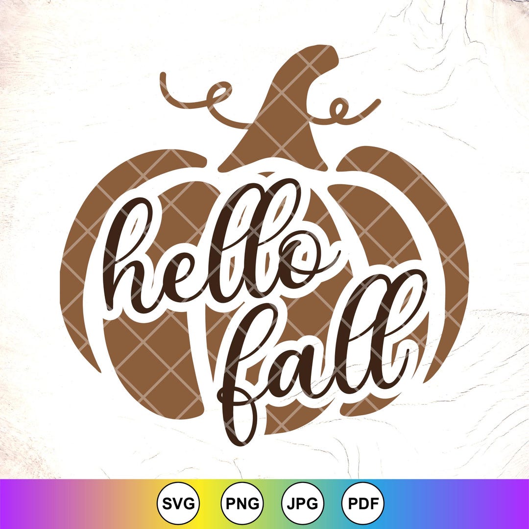 Hello Fall Svg, Fall Pumpkin Sign Svg, Fall Svg, Fall Vibes Svg,hello ...