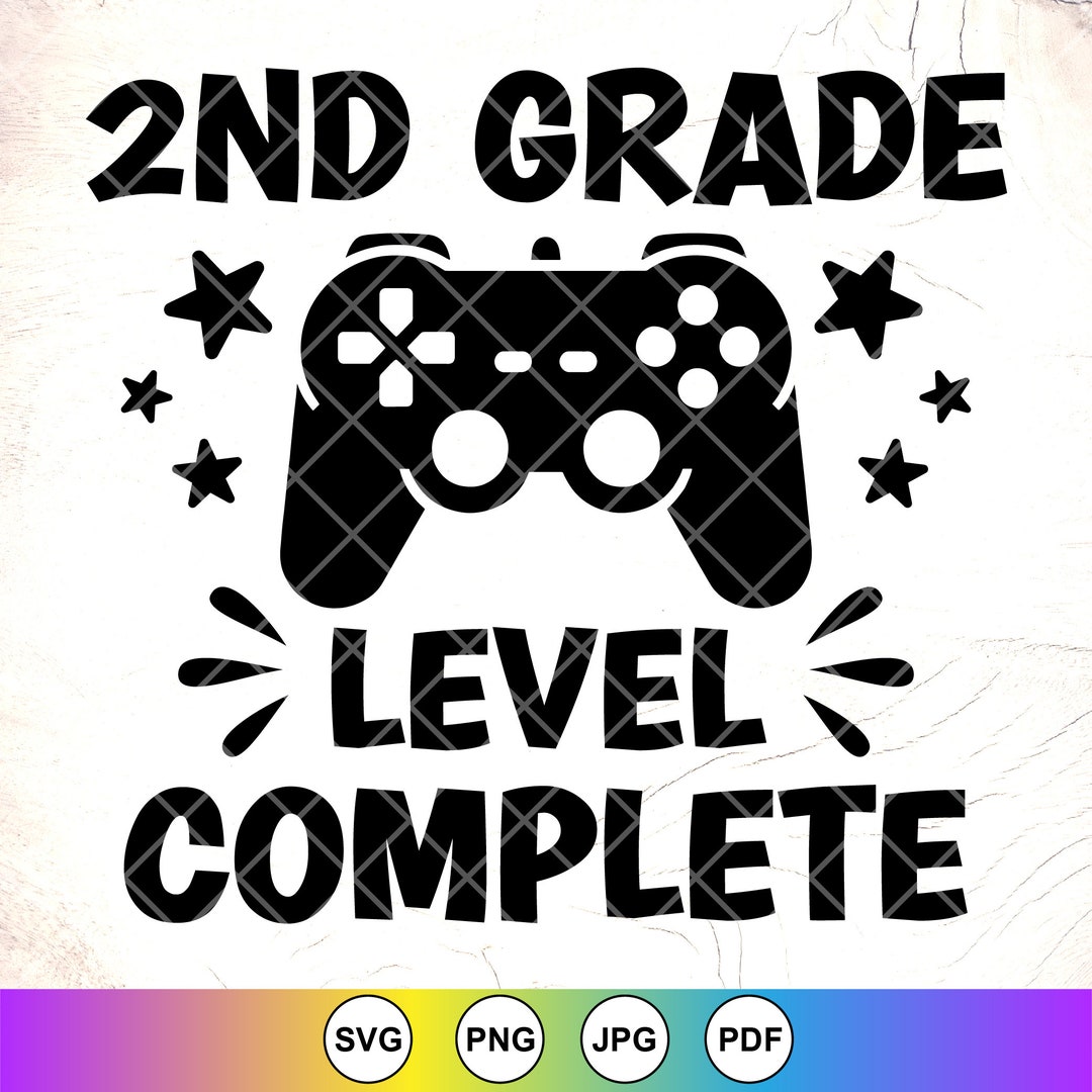 2nd Grade Level Complete Svg,2nd Grade Graduation Svg,last Day of ...
