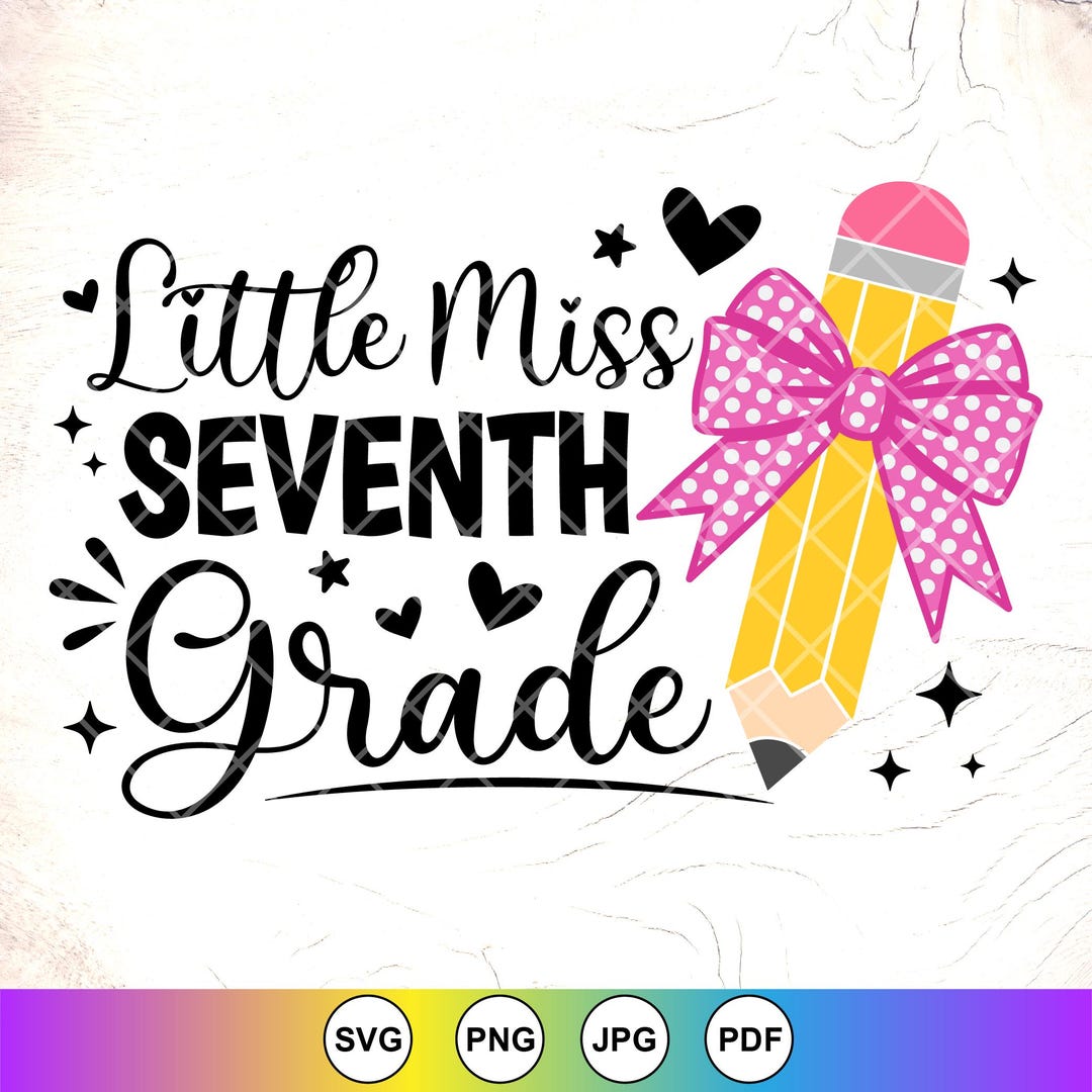 Little Miss Seventh Grade Svg, Back to School Svg, 1th Day of School ...