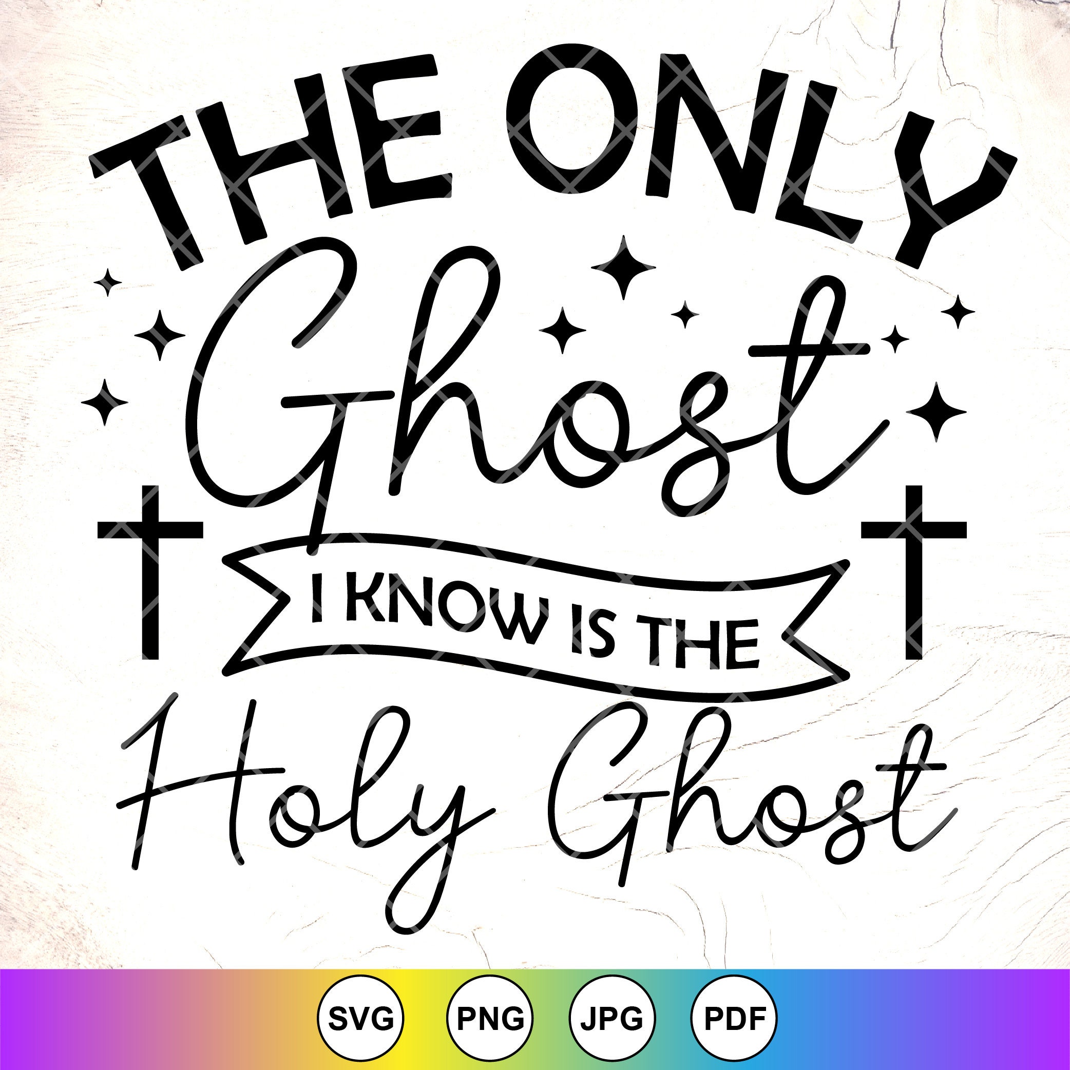 The Only Ghost I Know is the Holy Ghost Svgchristian - Etsy