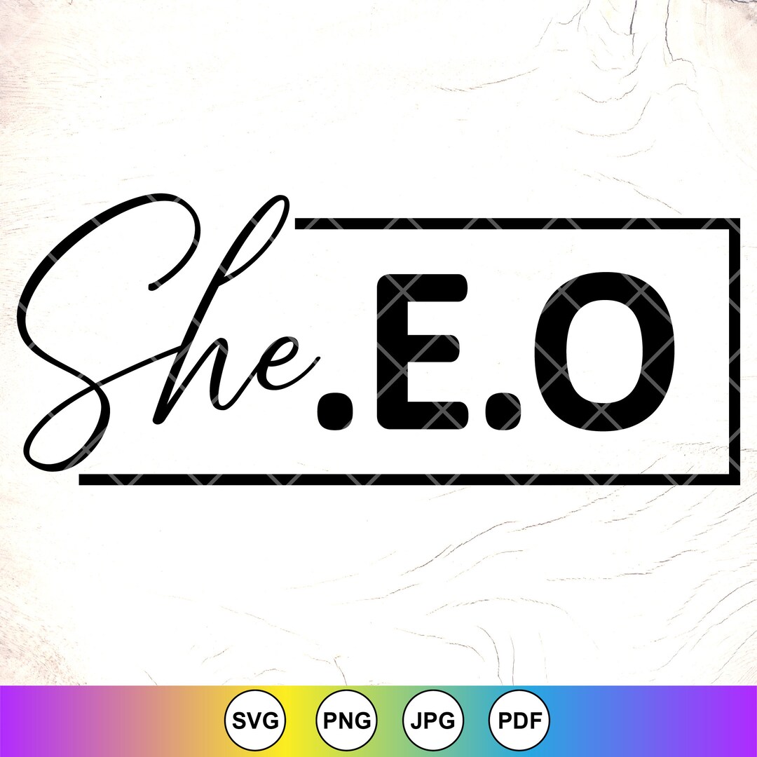 She CEO SVG: Business Owner Inspirational Design,cricut Cut Files ...