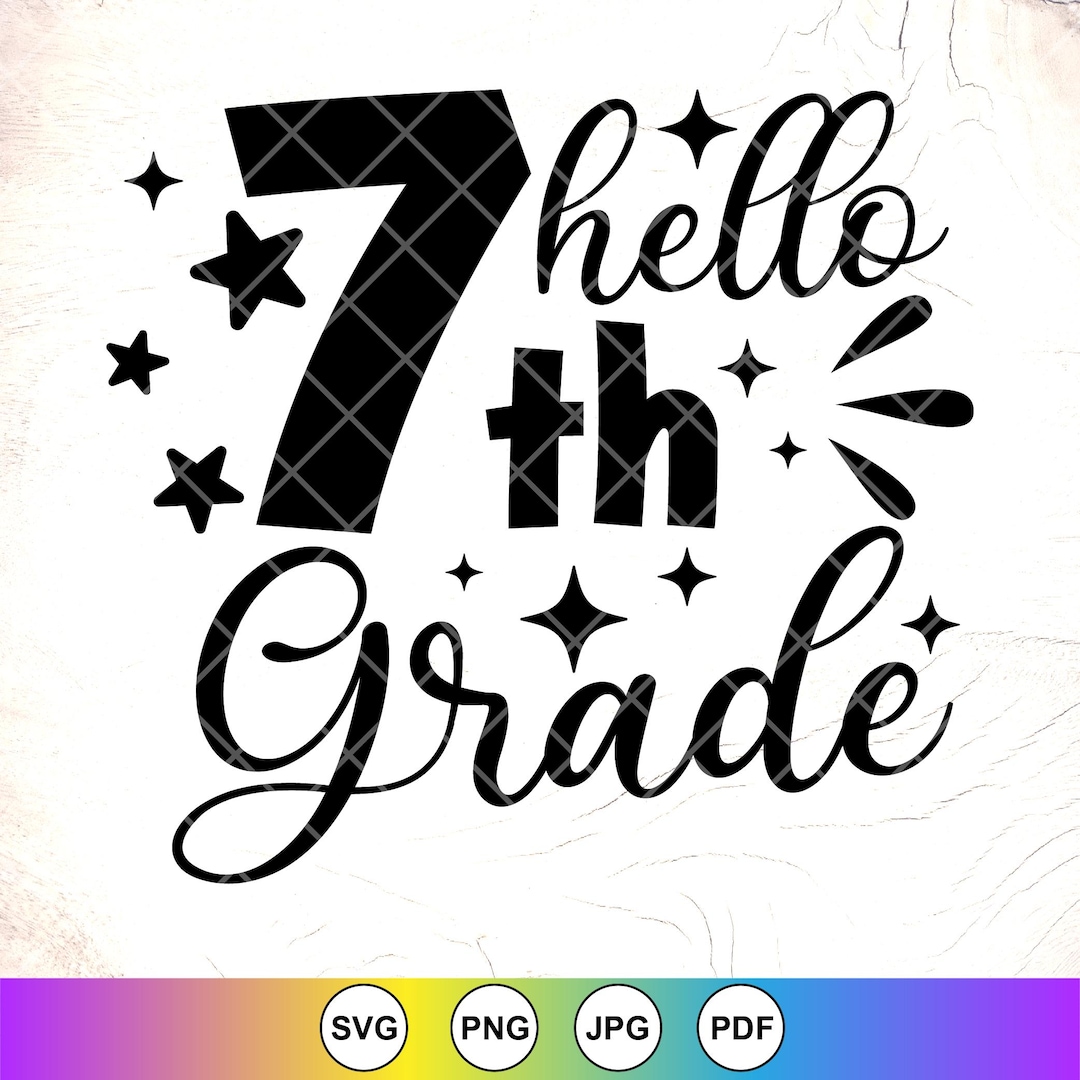 Hello 7th Grade Svg,1st Day of School Svg,back to School Svg, First Day ...