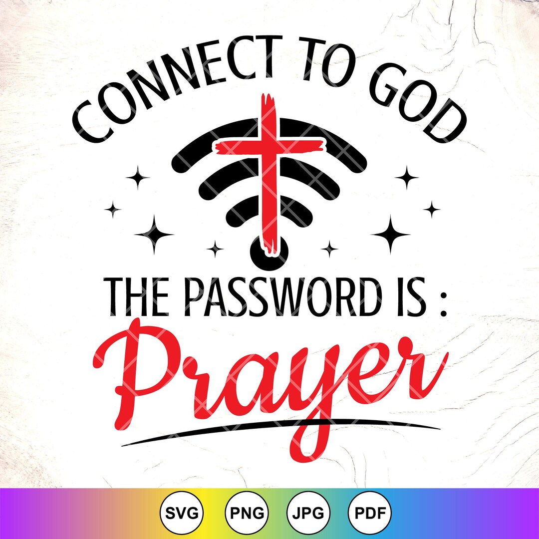 Connect to God the Answer is Prayer SVG, Faith and Worship Svg ...