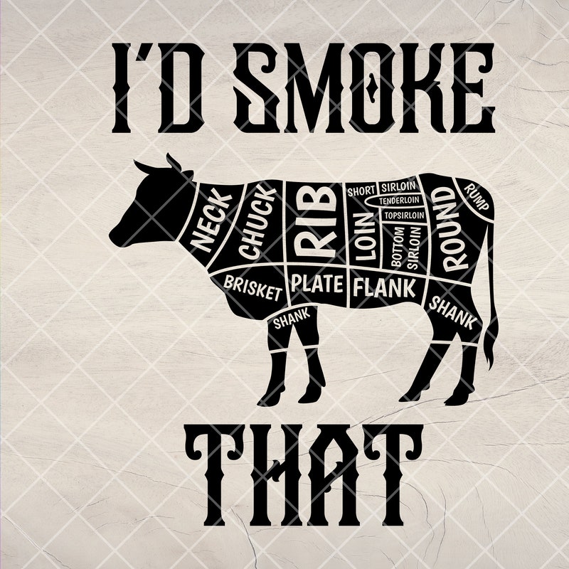 I'd Smoke That Svg - Etsy