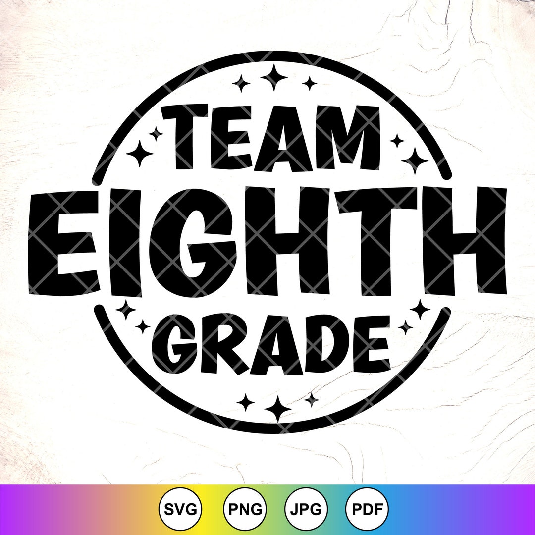 Team Eighth Grade SVG: Graduation Clipart ,8th Grade Gift,cricut Cut ...