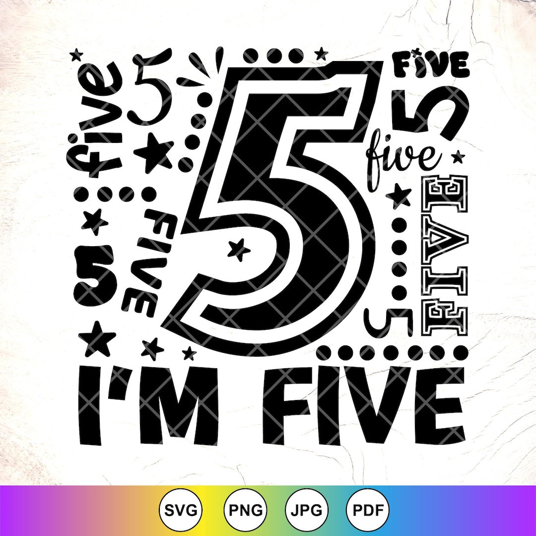I'm Five Birthday SVG: 5th Birthday Party Shirt Design,cricut Cut Files ...