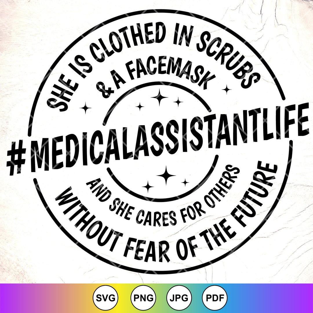 Medical Assistant Life SVG: Scrubs & Facemask Design ,cricut Cut Files ...