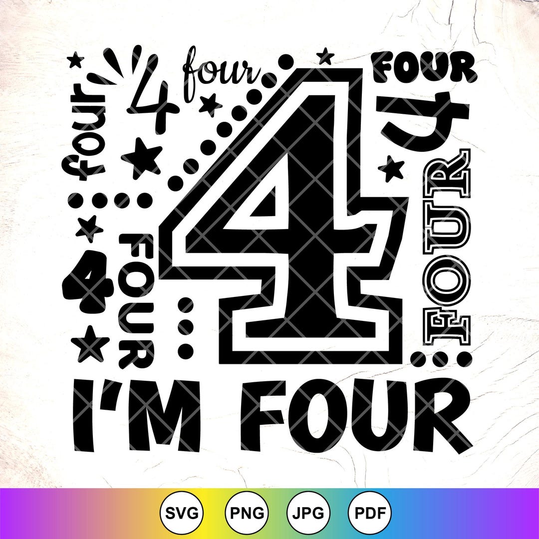 I'm Four Birthday SVG PNG,4 Years Old SVG, Birthday Boy Girl Svg, 4th ...