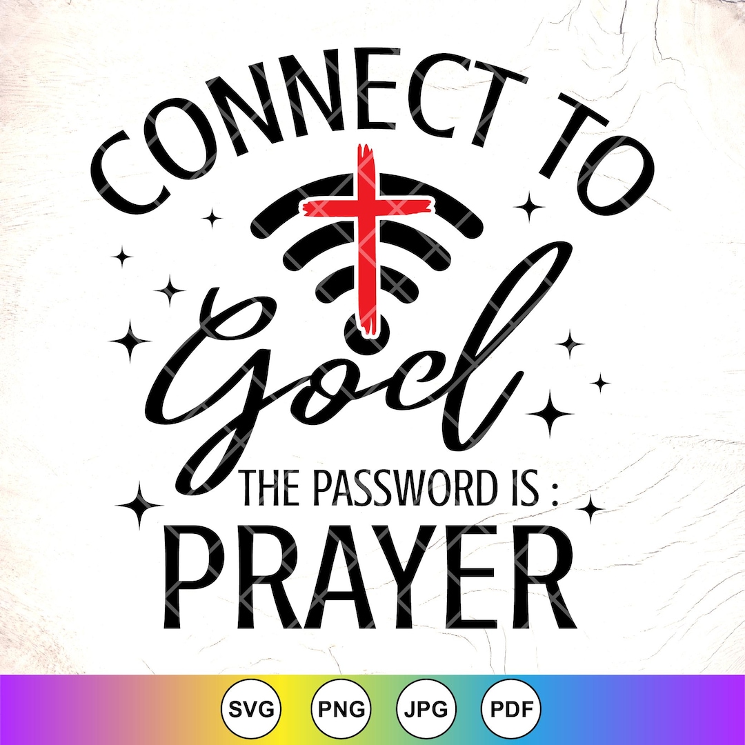 Connect to God the Answer is Prayer SVG, Faith and Worship Svg ...