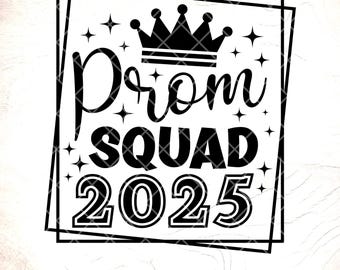 Prom Squad 2025 Png, Graduation Png,school Prom Png, End of School Png ...