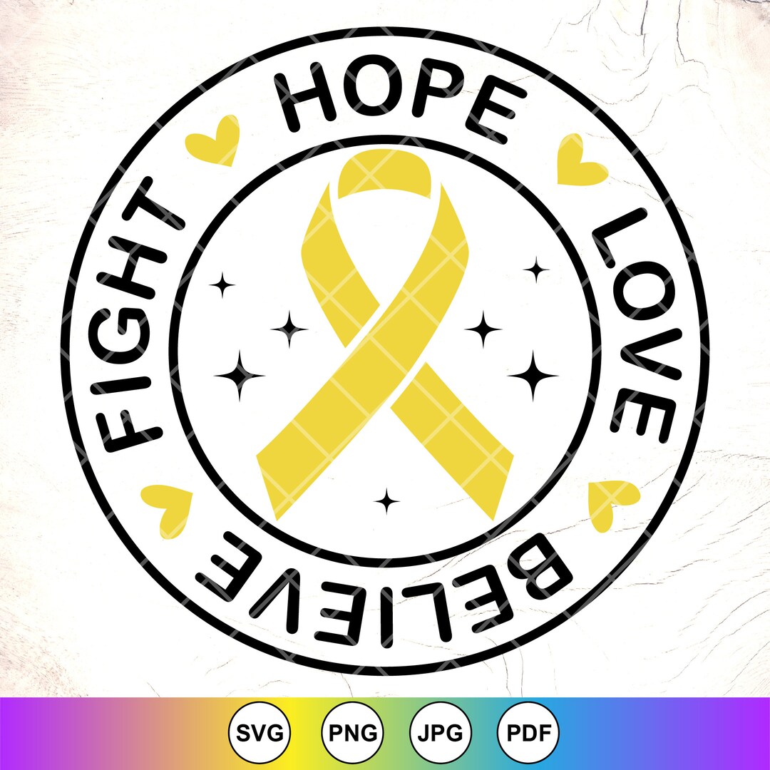 Sarcoma Cancer Fight Hope Believe Love Svg,sarcoma Cancer Awareness ...