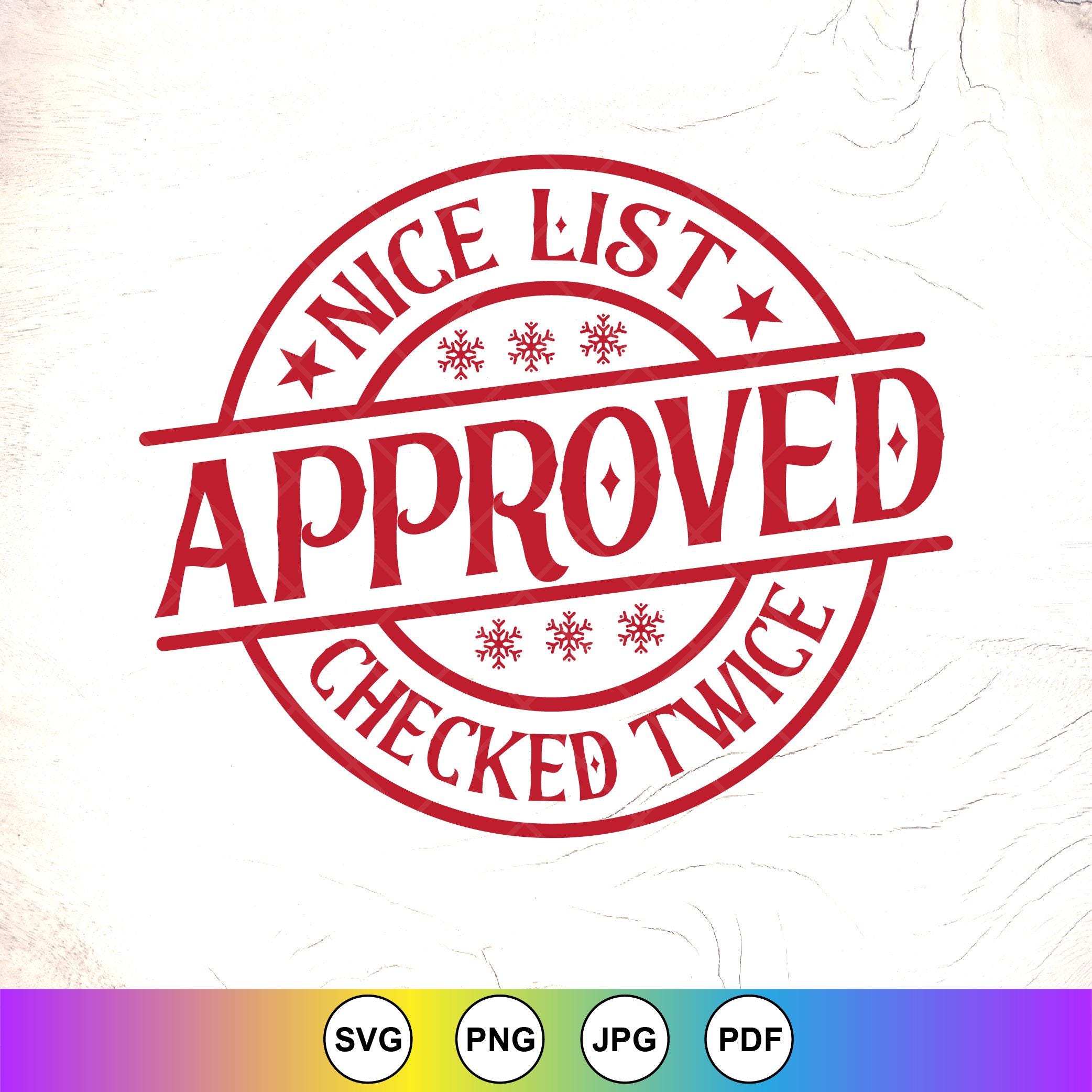 Nice List Approved Checked Twice SVG: Christmas Stamp Design, Cricut ...