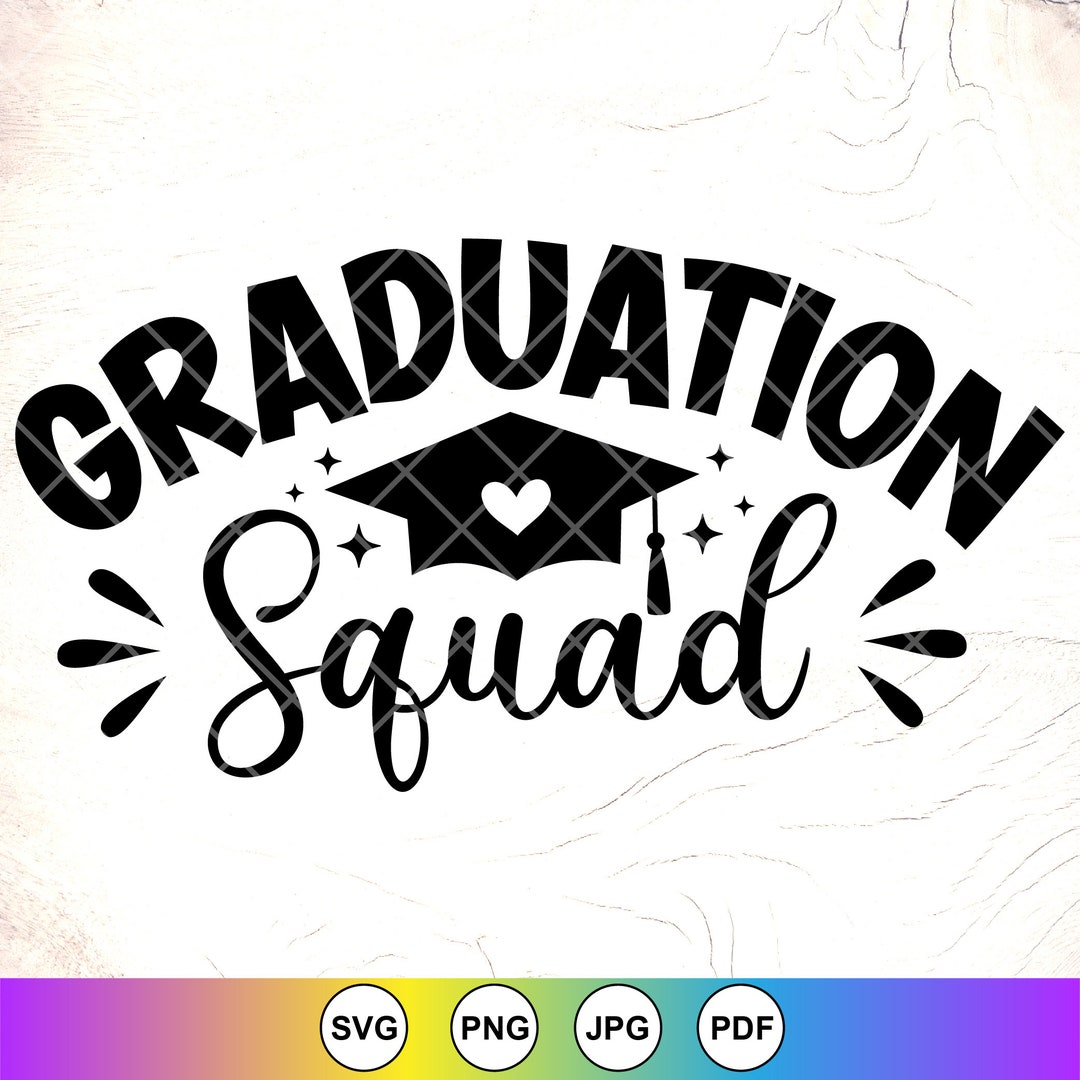 Graduation Squad SVG, Middle School Grad Svg, Graduation Svg, High ...