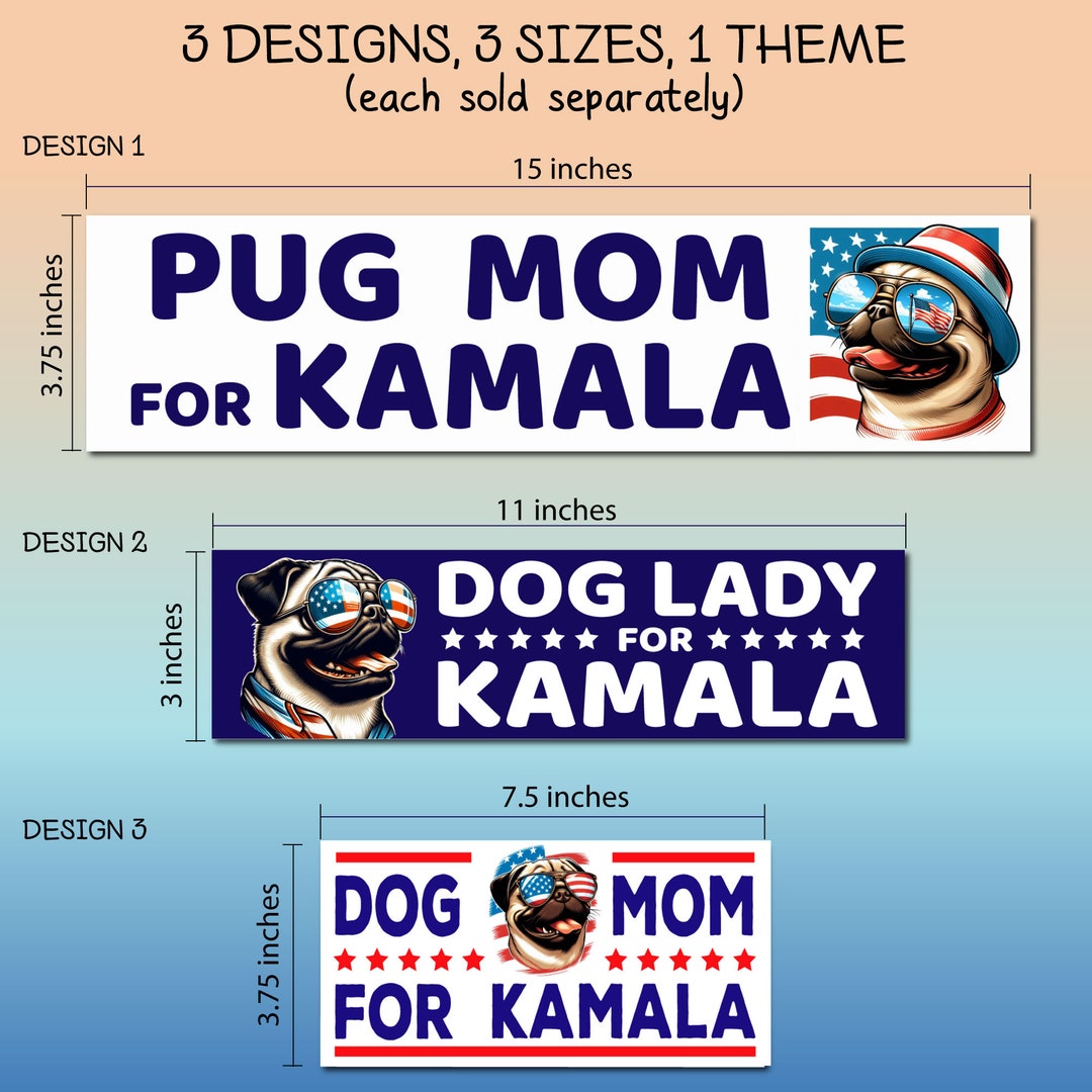 Kamala Harris and Dog Mom Bumper Stickers, Kamala Supporter Pug Mom ...